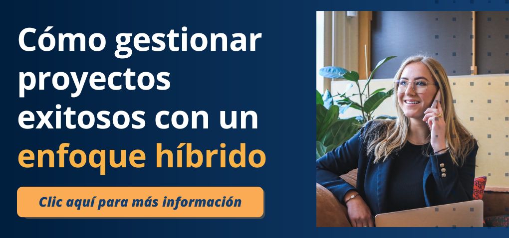 Gestionar Proyectos Híbridos requiere REINVENTARNOS